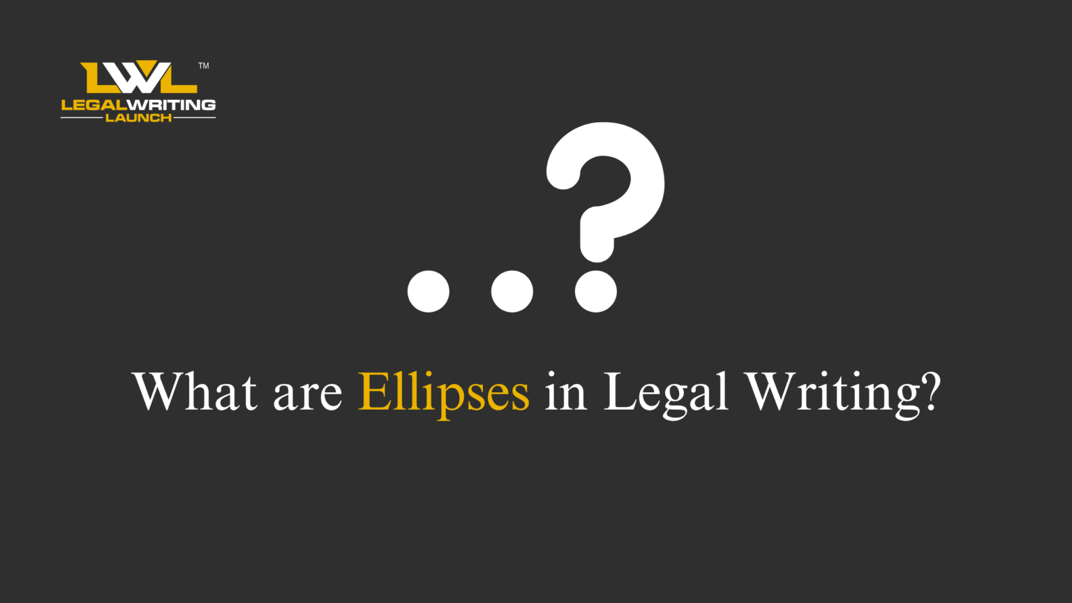 Mastering Ellipses in Legal Writing: Usage, Examples, and Best Practices