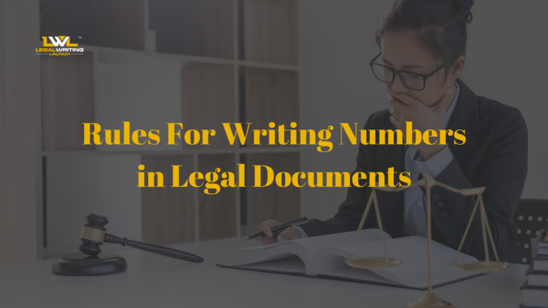 Mastering Numbers in Legal Writing: A Complete Guide to Style & Formatting